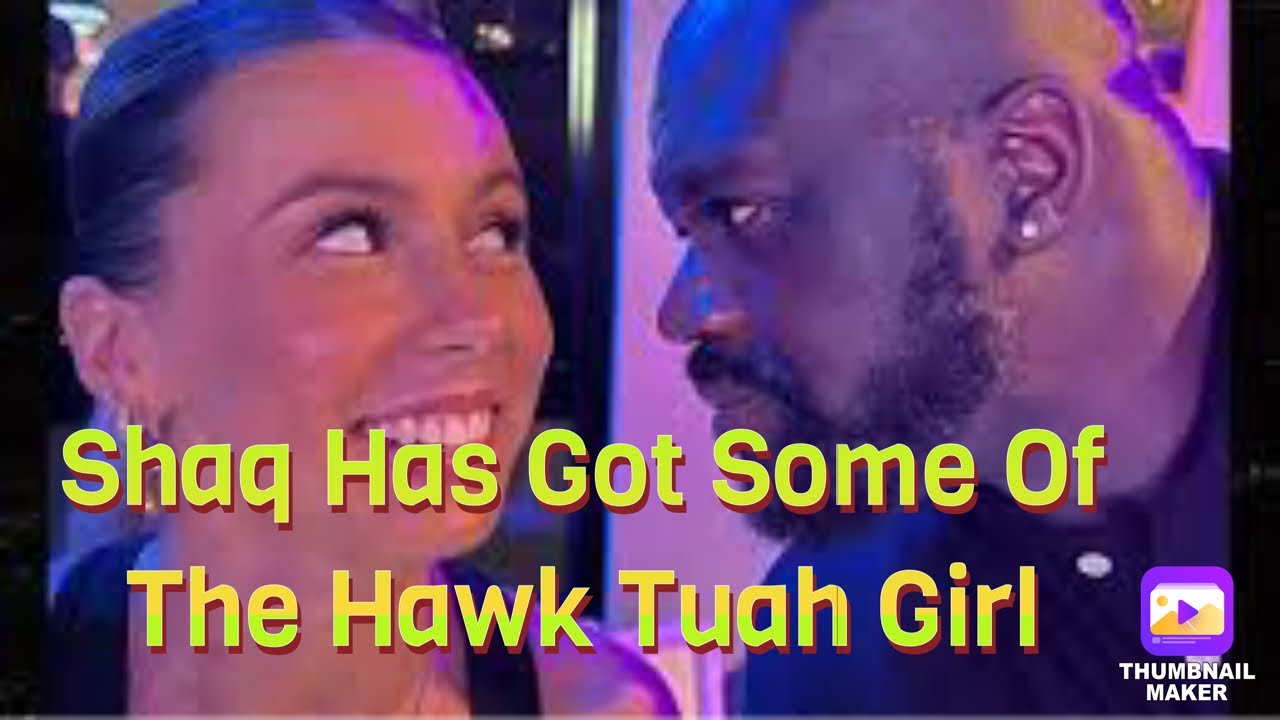 Shaq visited The Hawk Tuah Girl To Test The Hawk Tuah - YouTube