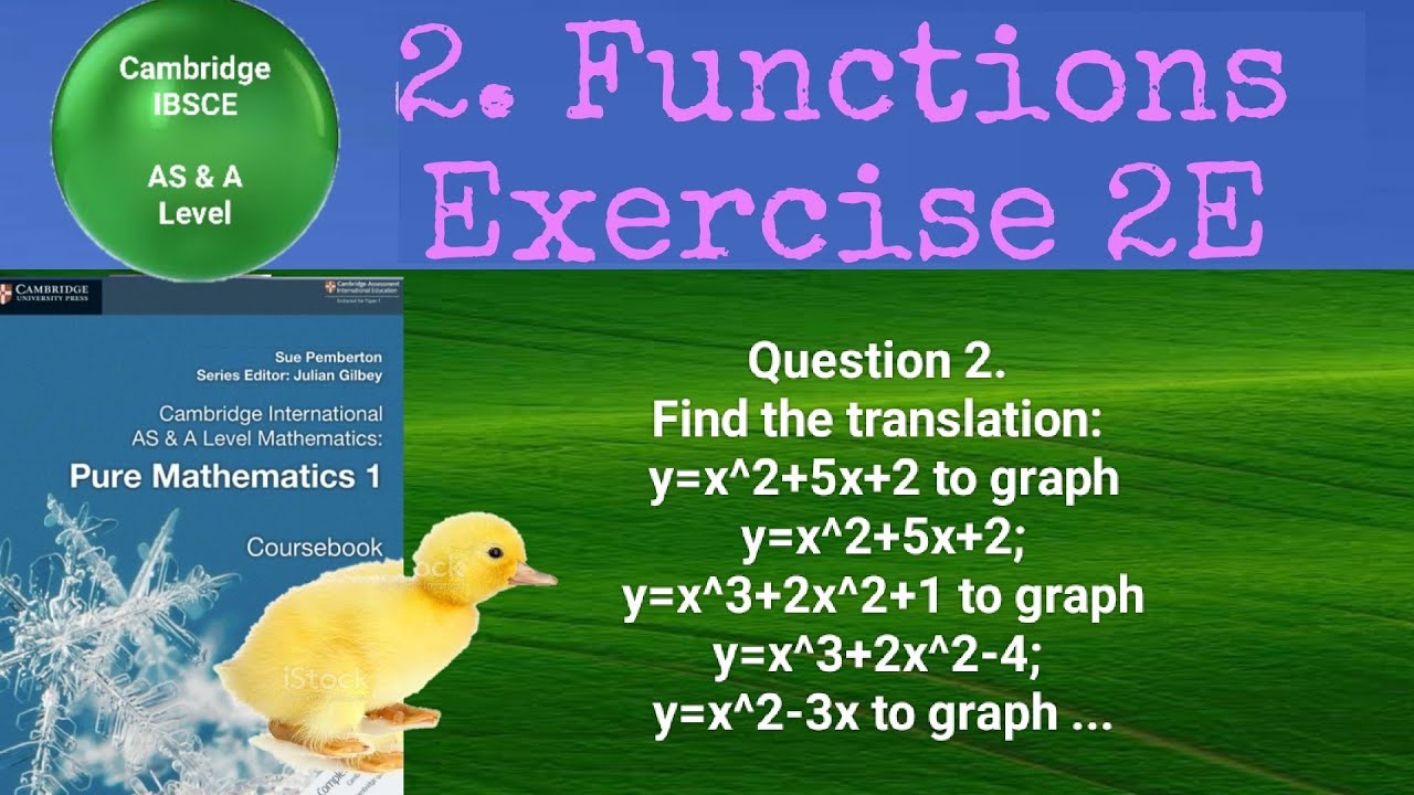 Find The Translation Y x 2 5x 2 To Graph Y x 2 5x 2 Y x 3 2x 2 1 To