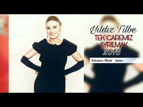 Yıldız Tilbe Tek Çaremiz Ayrılmak