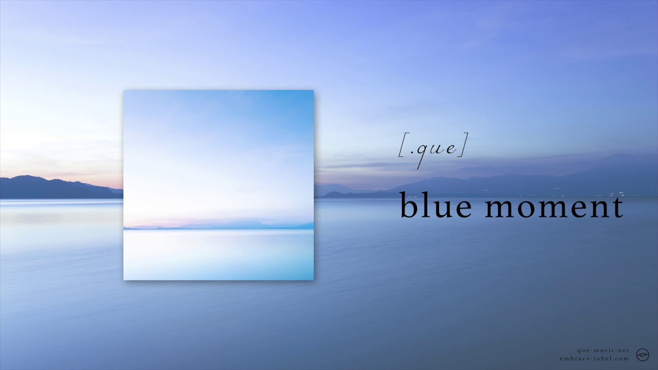 [.que] - blue moment (Official Audio) - YouTube