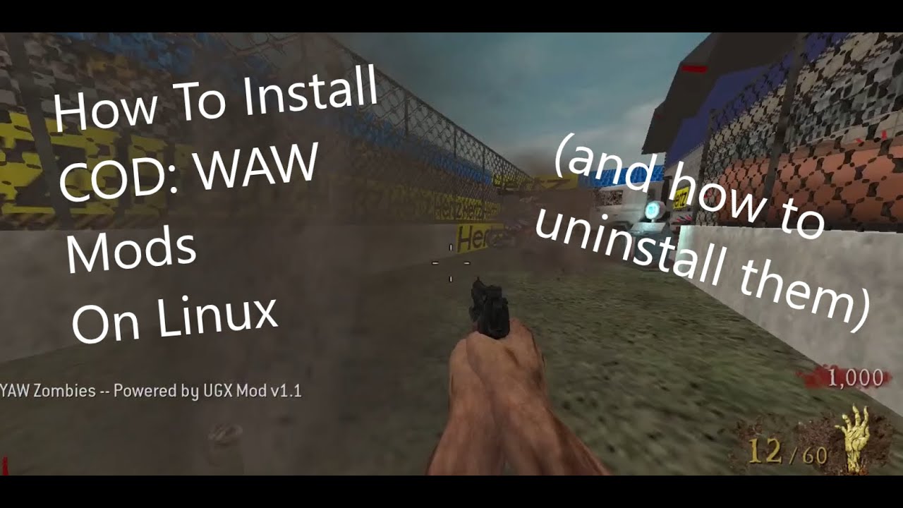 How To Install COD WAW Mods On Linux (and how to uninstall them) - YouTube