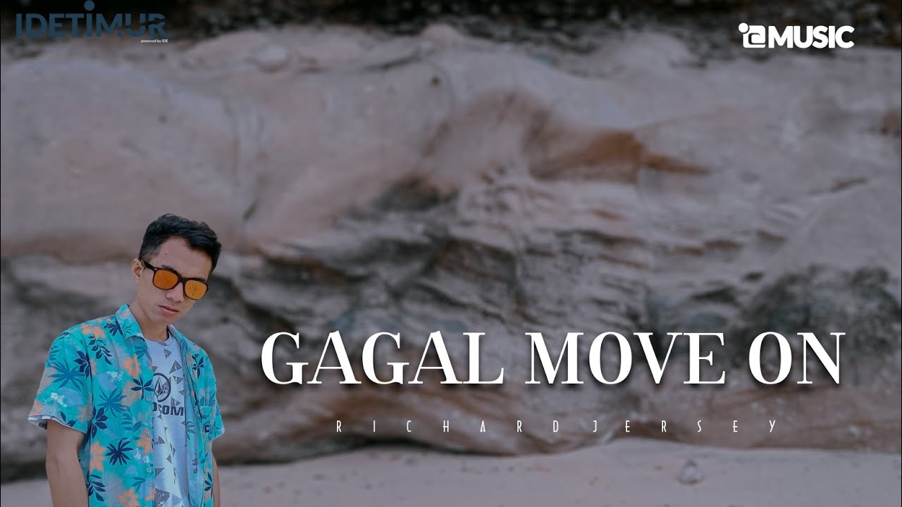 GAGAL MOVE ON - Richard Jersey (Official Music Video) - YouTube