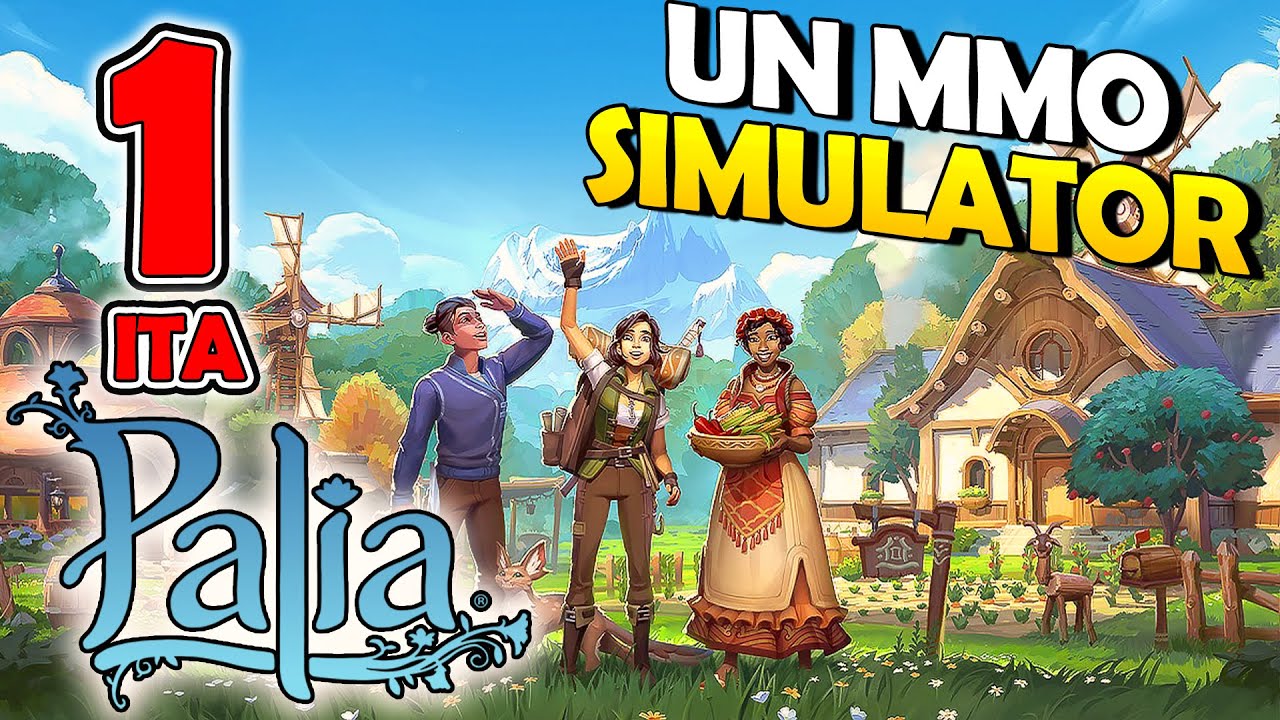 PALIA ITA - Simulator MMO [Palia Gameplay ITA Ep 1] - YouTube