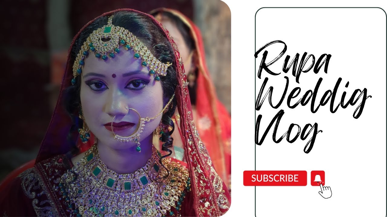 Rupa's Wedding: A Celebration of Love and Tradition - YouTube