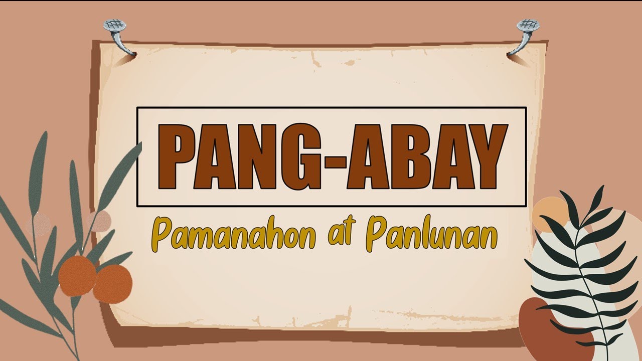 PANG-ABAY | Pamanahon at Panlunan - YouTube