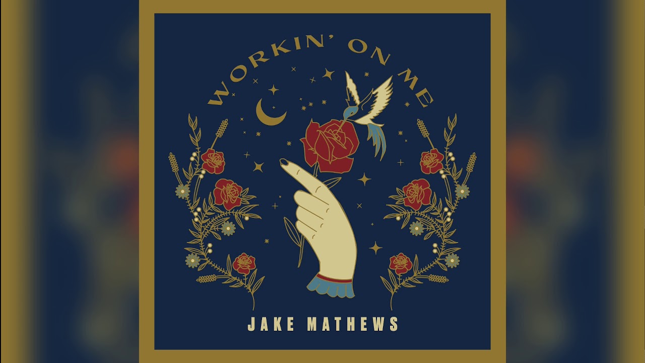 Jake Mathews - Workin’ On Me (Official Audio) - YouTube