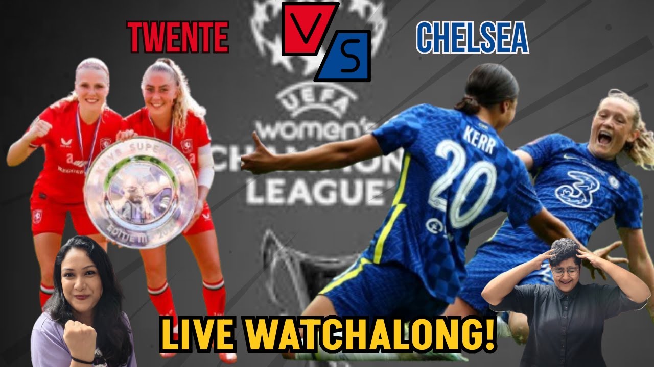 🔴 LIVE: FC TWENTE VS CHELSEA | UWCL MATCHDAY 1 LIVE WATCHALONG - YouTube