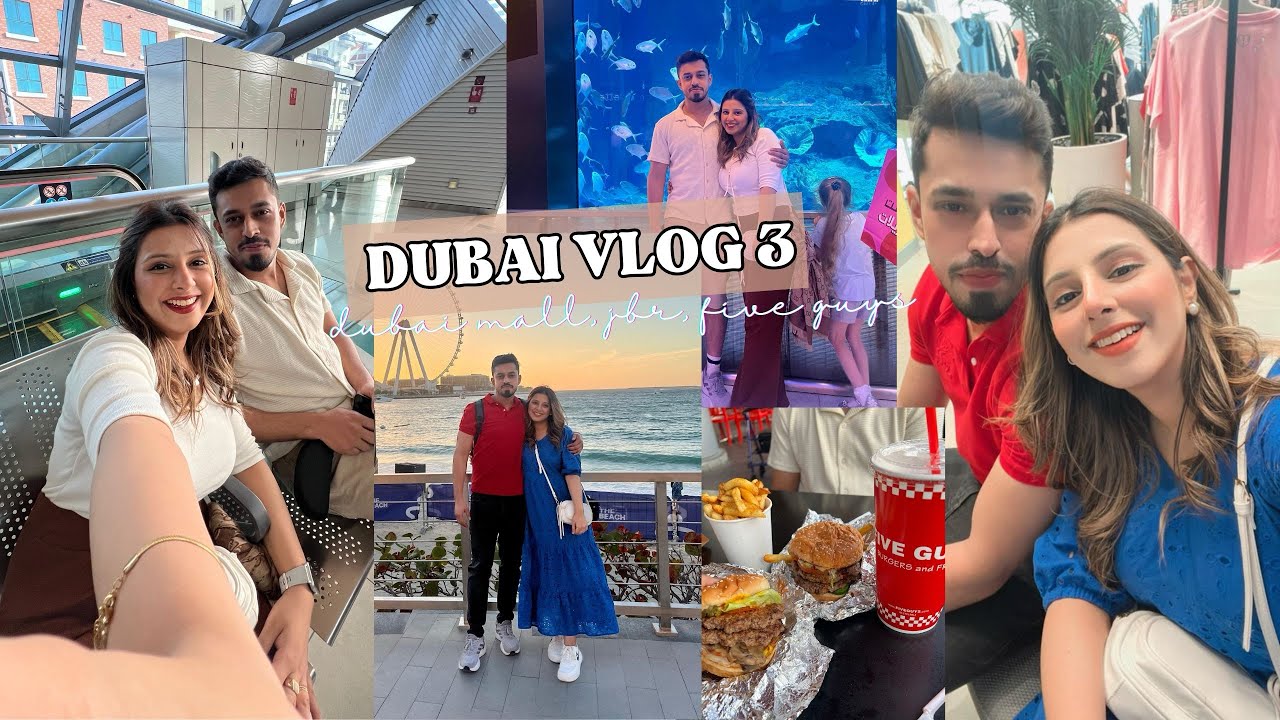 Dubai Vlog 3 | Dubai Mall | JBR | Five Guys | The Power Couple - YouTube