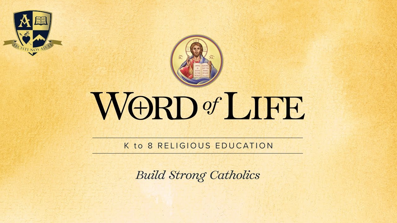 Word of Life Curriculum - Build Strong Catholics - Religious Education ...