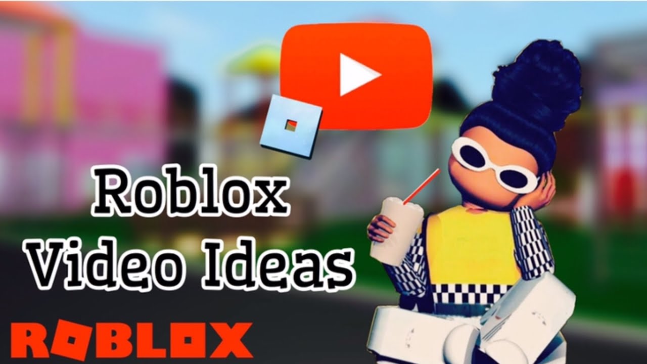 20 Roblox Video Ideas! - YouTube