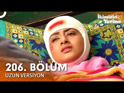 İkimizin Yerine Hint Dizisi 206. Bölüm (Uzun Versiyon)