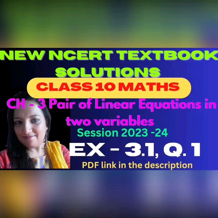 Pair of Linear Equations in Two Variables Solutions|2023-24|Class 10 Maths ch 3|Ex3.1(Q1)|New ...