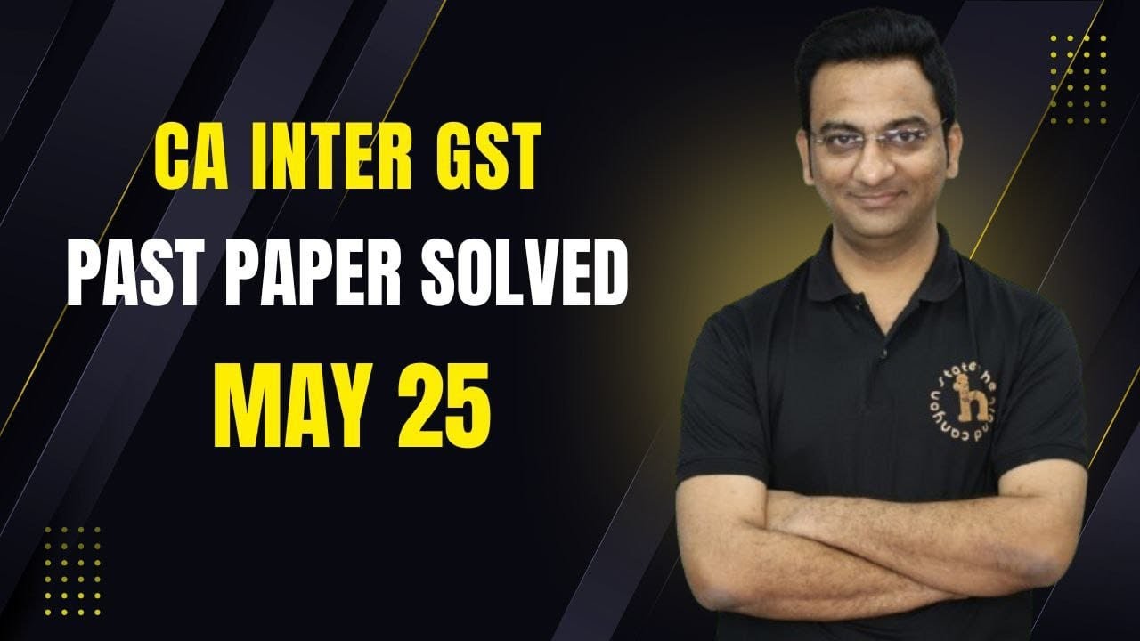 May 25 GST Question Paper solved | Past 8 Attempts GST Papers Solved ...