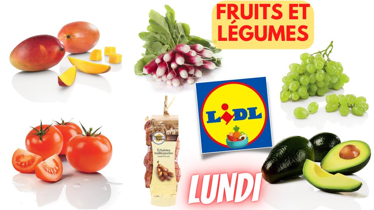 💥 ARRIVAGE LIDL💥 FRUITS ET LÉGUMES - 4 avril 2022 - 15 OFFRES - FRANCE ...