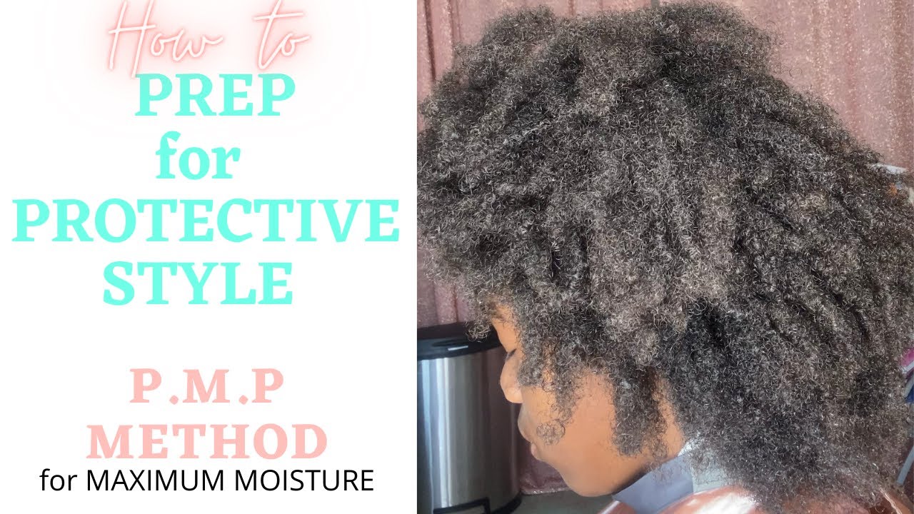 PREPARE HAIR FOR PROTECTIVE STYLES // PMP METHOD - YouTube