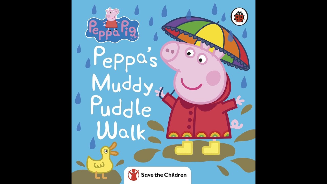 Peppa Pig story book: Peppa's Muddy Puddle Walk read aloud - YouTube