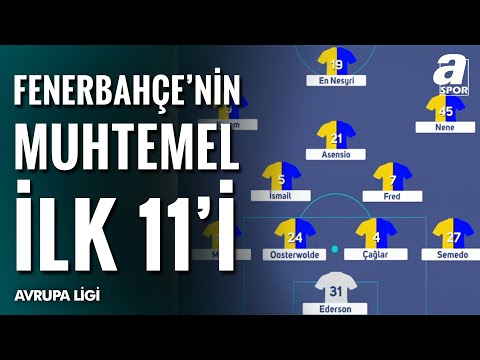 Fenerbahçe'nin Steaua Bükreş Karşısındaki Muhtemel 11'i | UEFA Avrupa Ligi