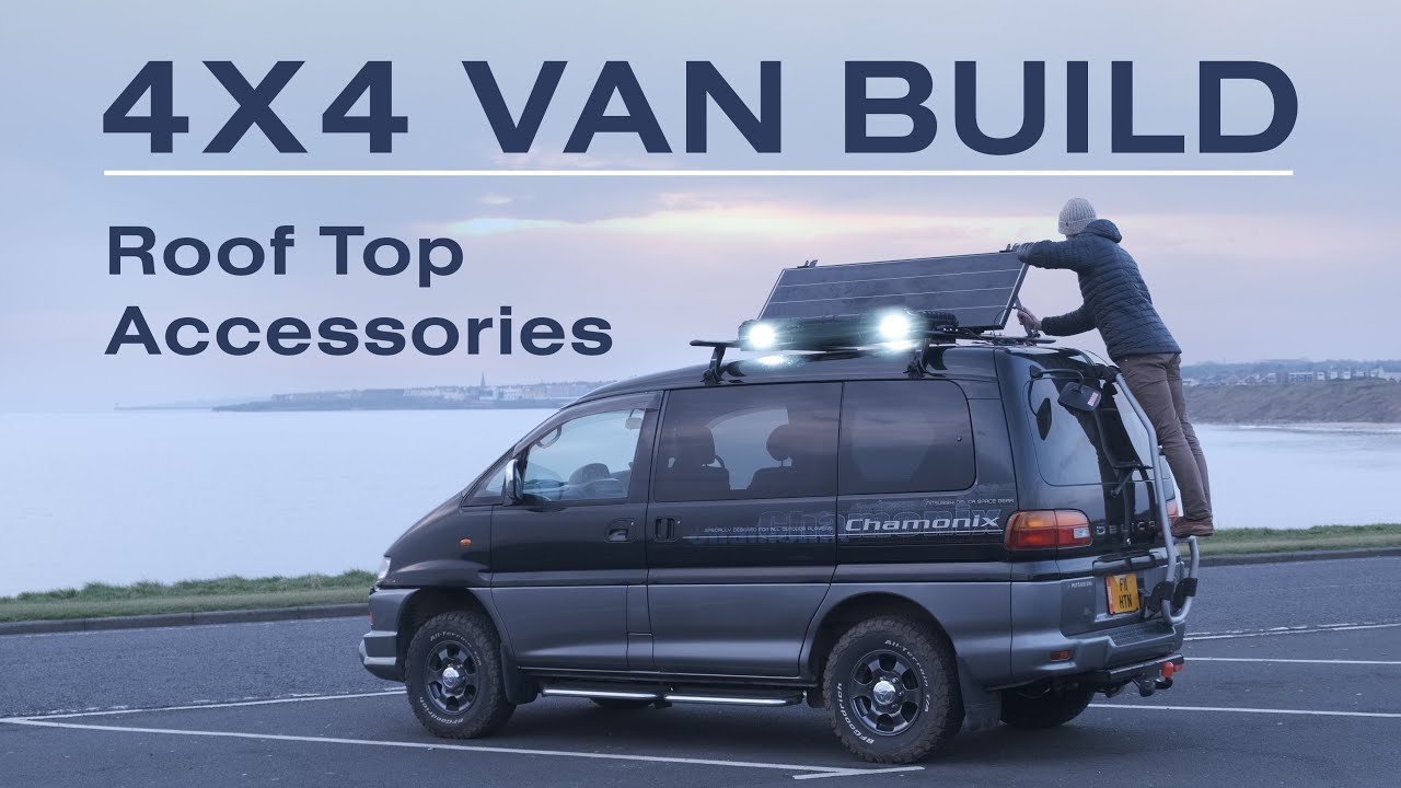 Adding Roof Top Accessories to My 4X4 Van Build - YouTube