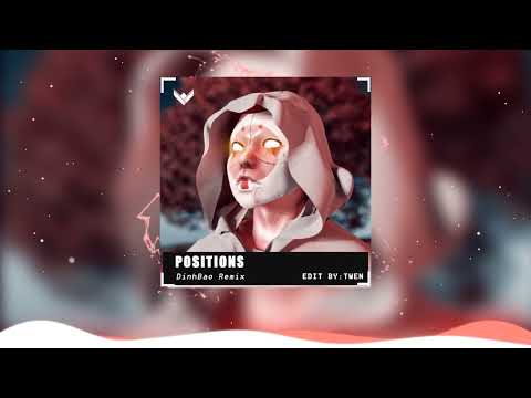 POSITIONS - DINH BAO REMIX | Nhạc Hot Tiktok Remix Mới Nhất 2023