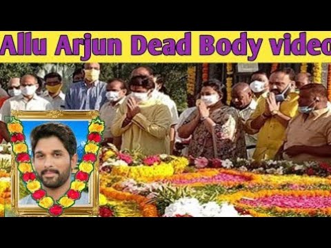Allu Arjun famous Telugu Actor passed (Allu Arjun Death )Dead Body ...
