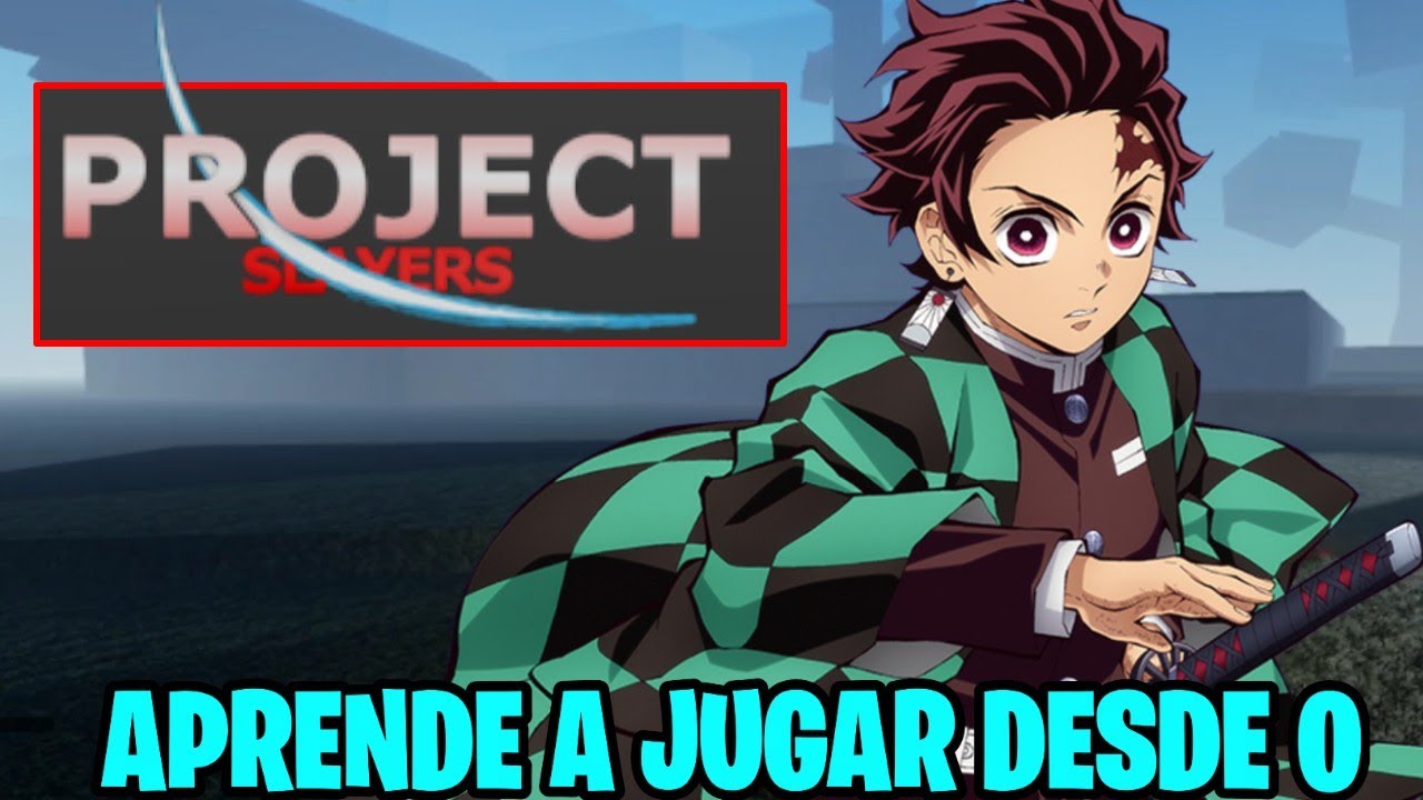 ¡GUÍA COMPLETA DE PROJECT SLAYERS! @SombraJaserRD - YouTube