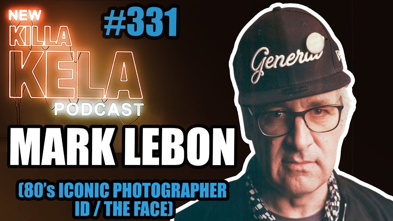 MARK LEBON PIONEER 80S PHOTOGRAPHER SPEAKS OUT - HIS FIRST EVER PODCAST ...