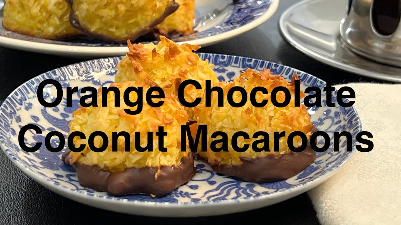 Best Macaroons Ever - Orange, Chocolate Coconut Macaroons - A Simple ...