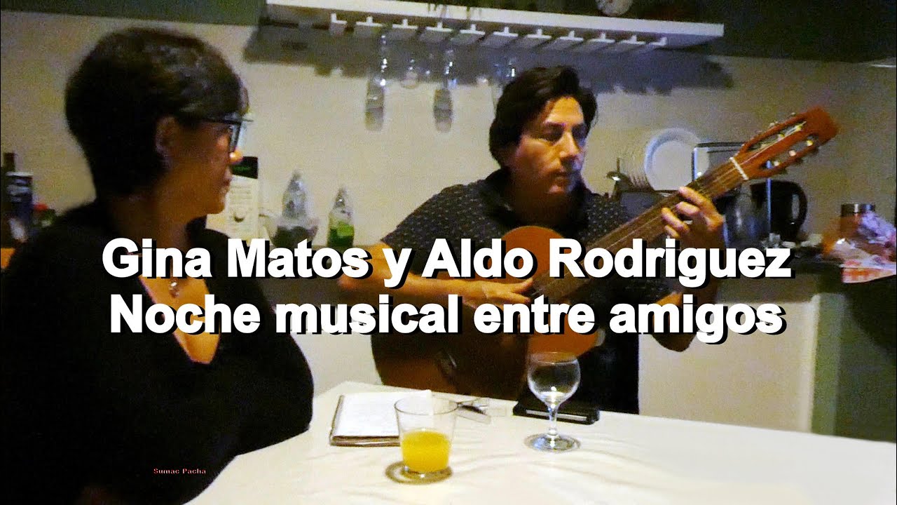 GINA MATOS Y ALDO RODRIGUEZ : NOCHE MUSICAL - YouTube