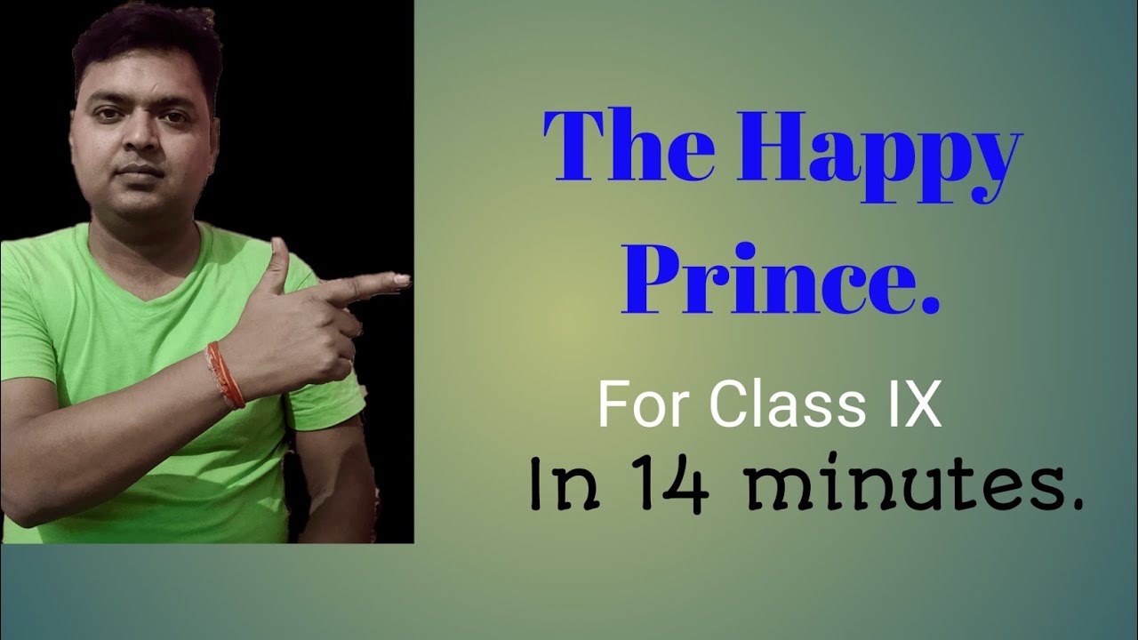 The Happy Prince For Class 9 Students. - YouTube