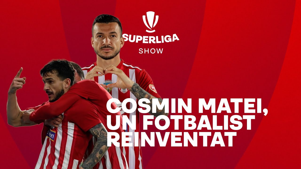 Cosmin Matei, un fotbalist reinventat | SUPERLIGA SHOW 2023-24 - YouTube