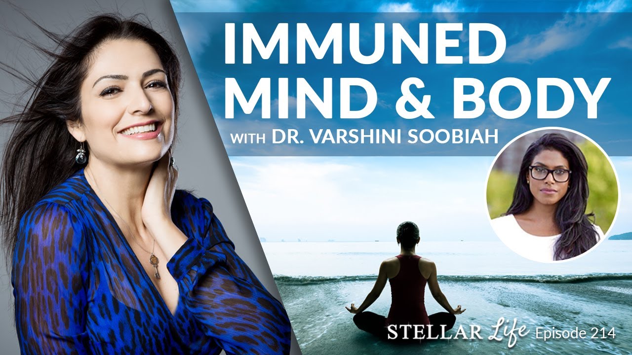 Immuned Mind & Body in Stressful Times with Dr. Varshini Soobiah - YouTube