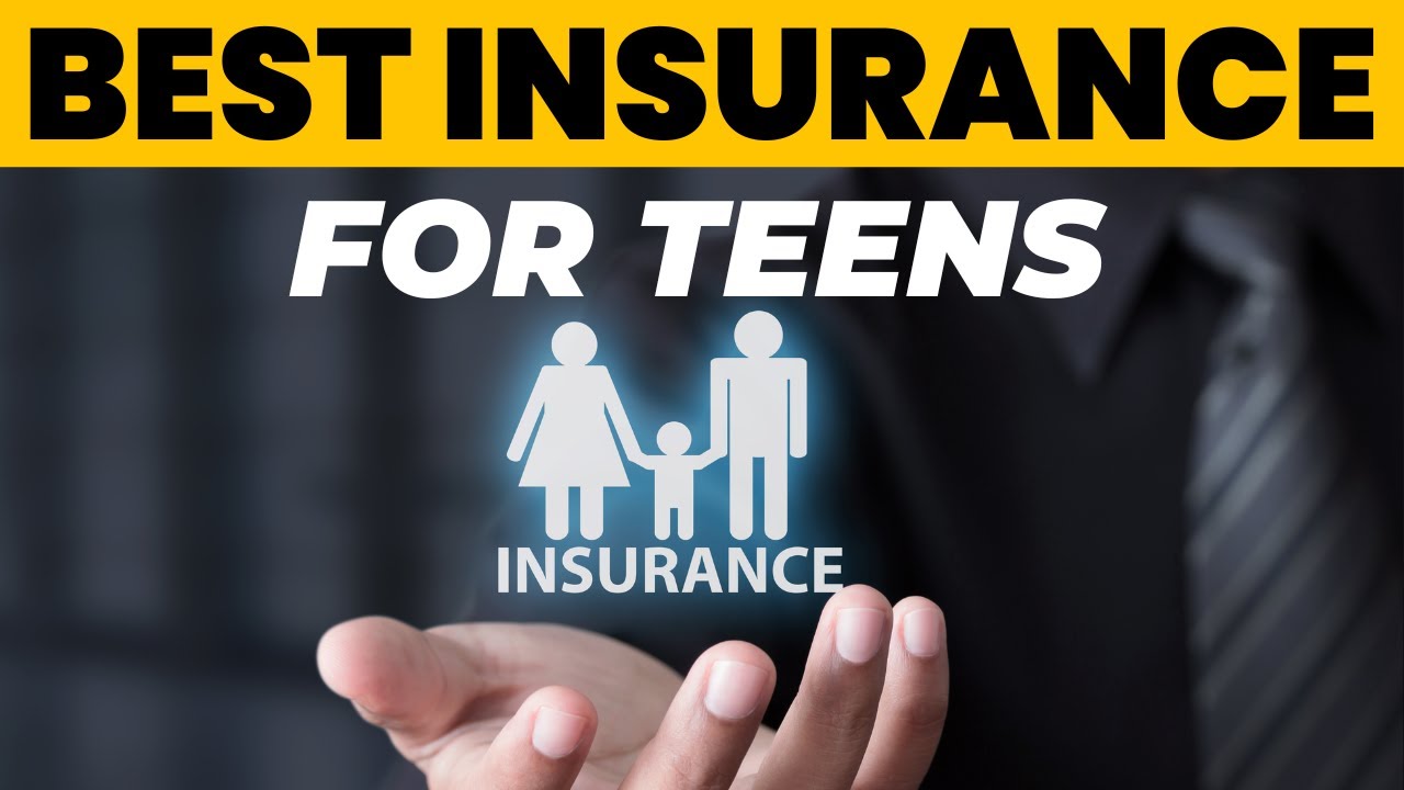 Insuring The Future: Best Insurance For Teens - YouTube