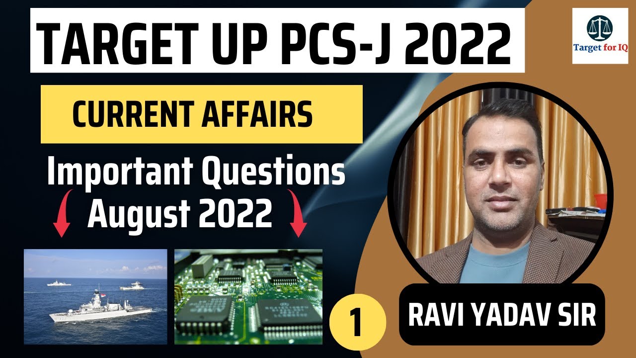 Current Affairs For UP PCS-J 2022 | Class 1 |AUGUST Month 2022|Target ...