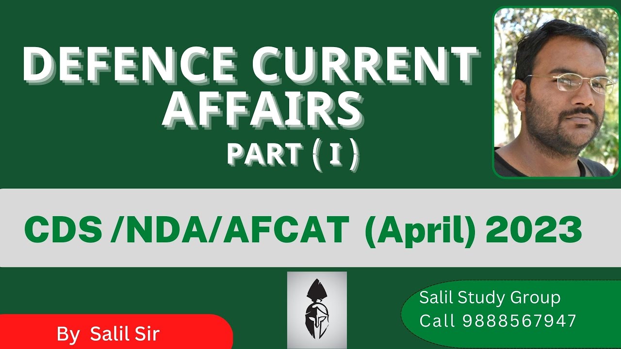 Defence Current affairs Part 1 || CDS NDA AFCAT EXAM 2023 || Current ...