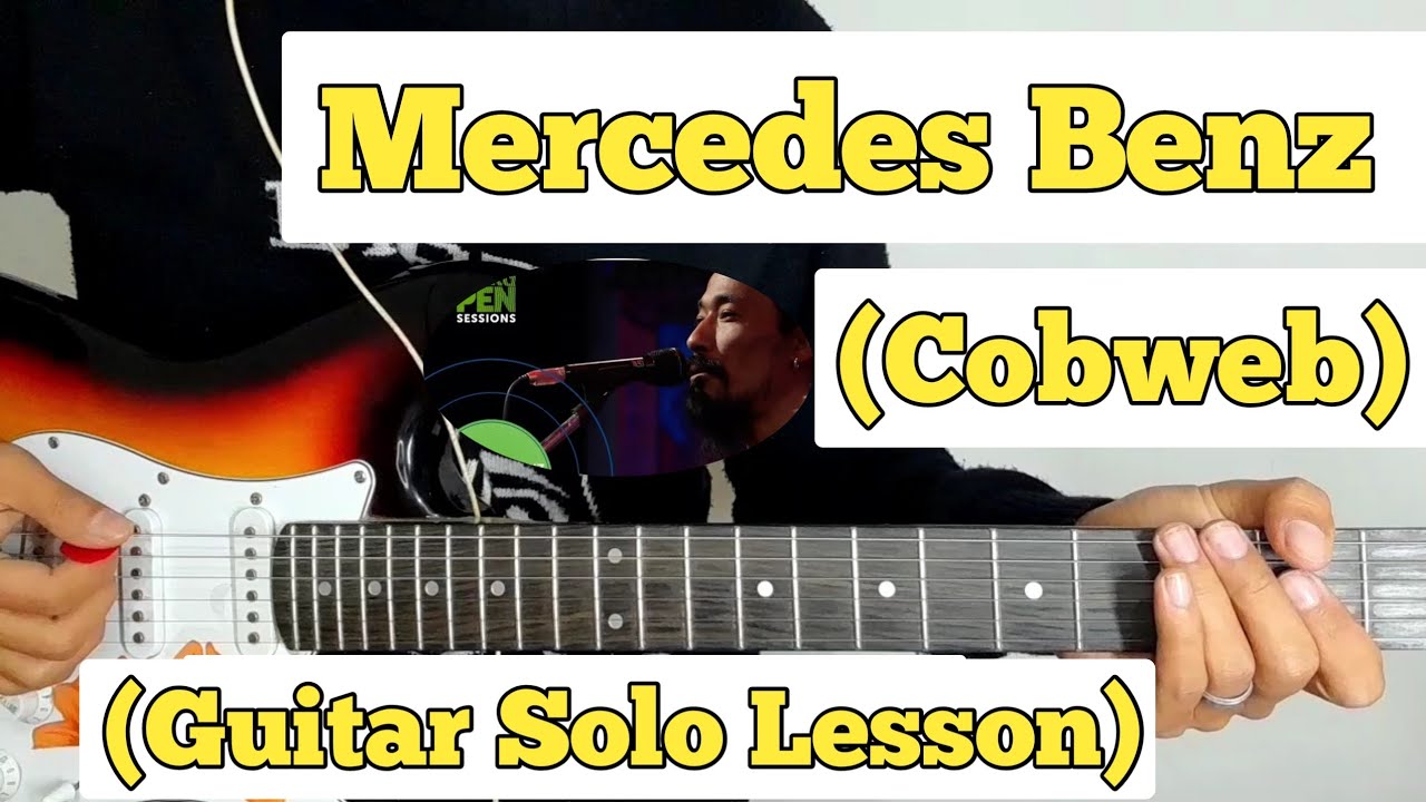 Mercedes Benz - Cobweb | Guitar Solo Lesson | With Tabs | (Tuborg Open ...