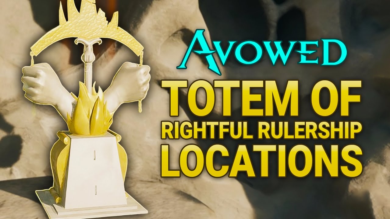 Every Totem Of Rightful Rulership Location & How To Get It FAST (Avowed ...