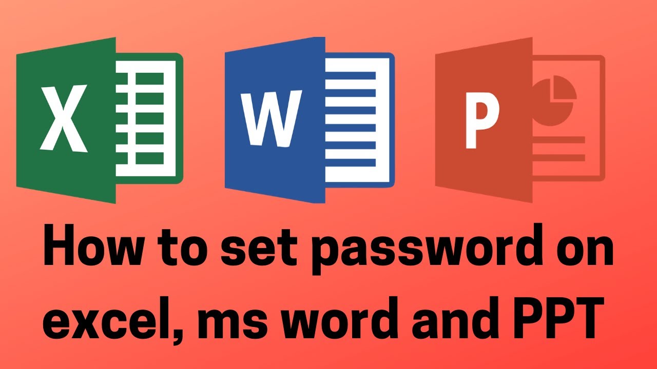 How To Set Password On Excel Ms Word And Ppt Set And Remove