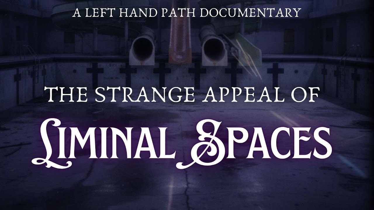 LIMINAL SPACES | Documentary | Backrooms History & Spirituality - YouTube