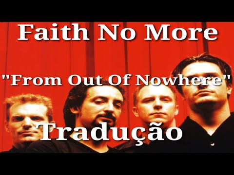From Out Of Nowhere - Legendada - Faith No More - Tradução - YouTube