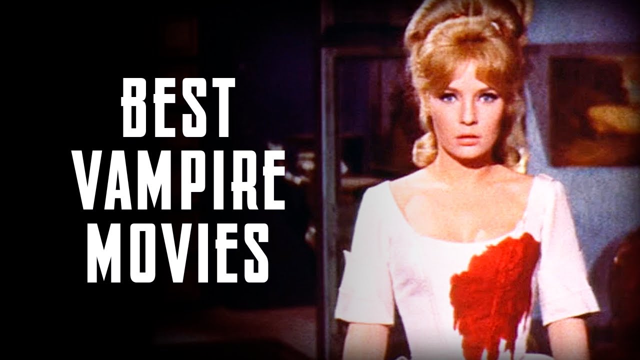 10 Vampire Movies That Defined the Genre - YouTube