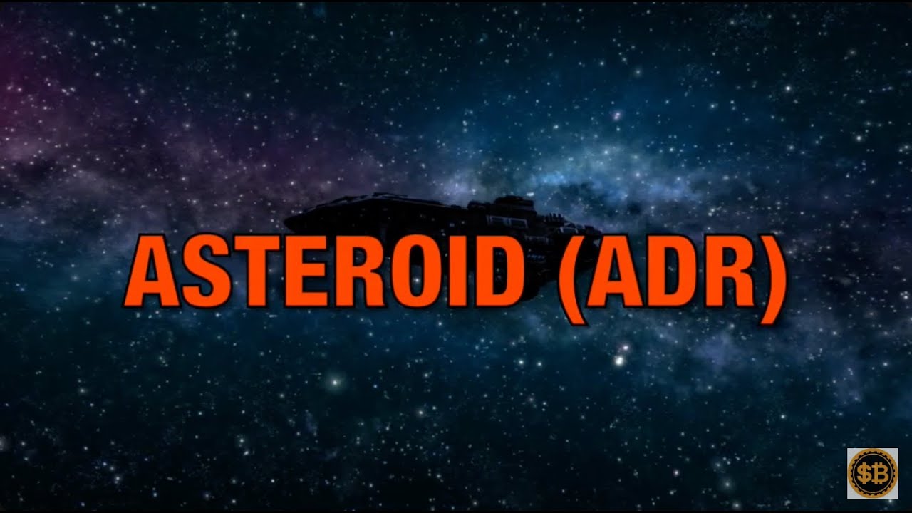 ASTEROID (ADR), The Very First Token in The Galaxy! - YouTube