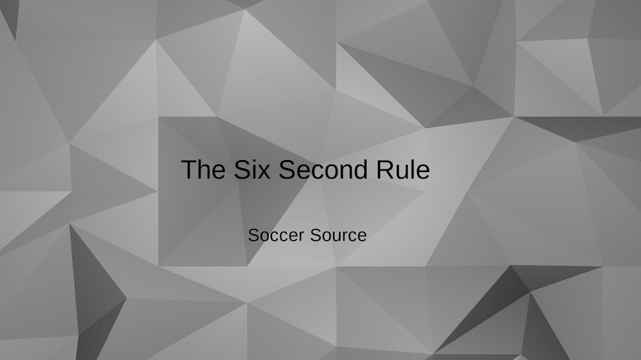 The Six Second Rule - YouTube