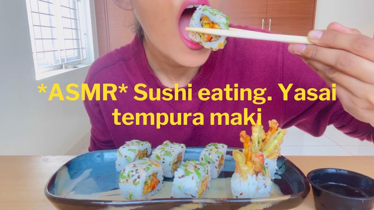 *ASMR* Sushi eating. Yasai tempura maki vegan || ASMR Mukbang - YouTube