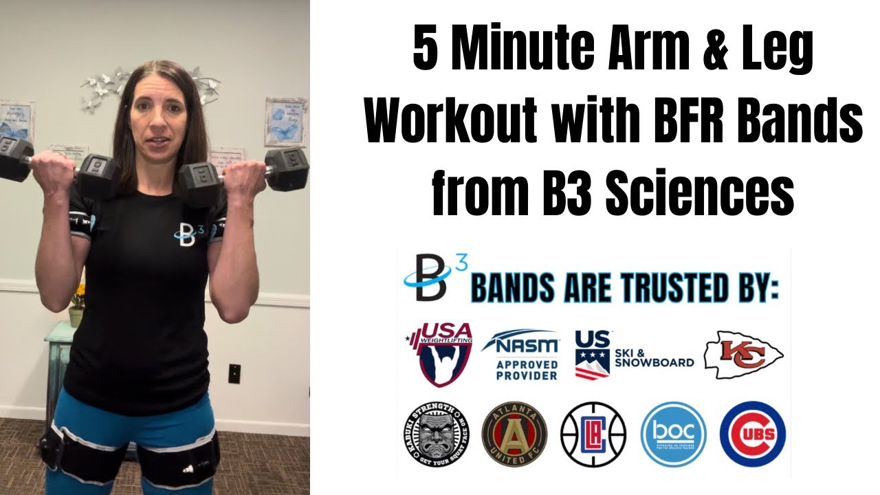 5 minute Arm and Leg Workout with B3 BFR Bands - YouTube