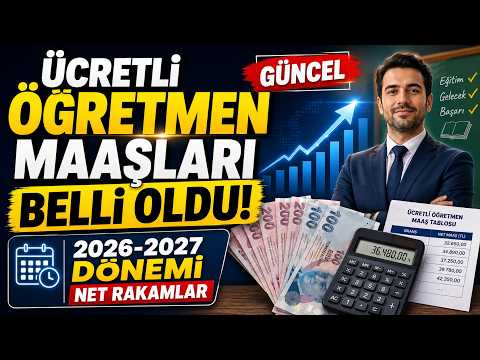 Ücretli Öğretmen Maaşları Belli Oldu! (2026-2027 Dönemi Net Rakamlar)