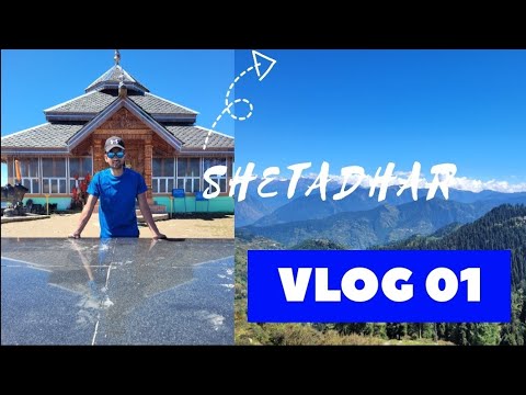 Finally 😃 Reached at Shetadhar, Beautiful Himachal Pradesh, My First ...