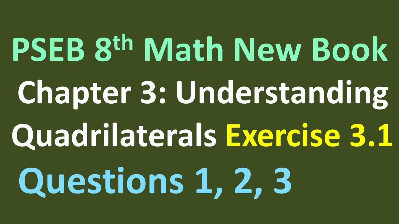 8th Math (New Book) Chapter 3 Understanding Quadrilaterals Exercise 3.1 ...