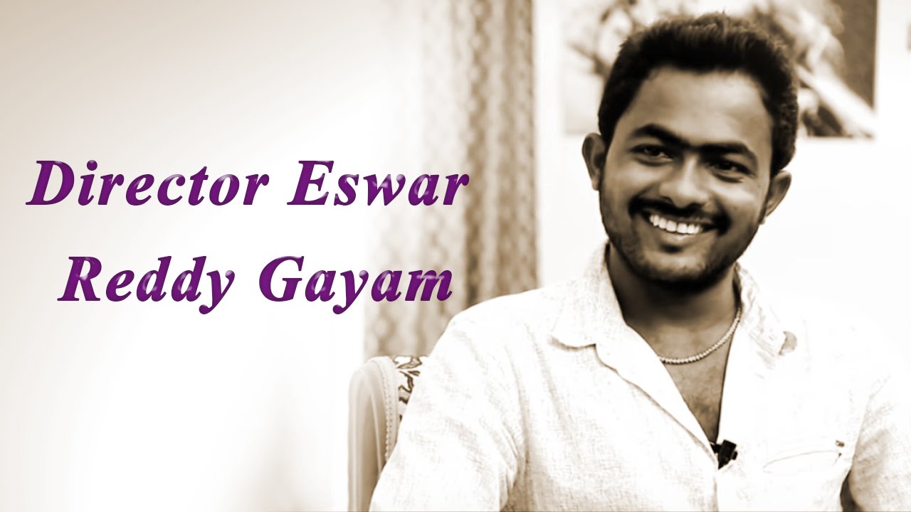 Film Dreams Episode 1 - Director Eswar Reddy Gayam - YouTube