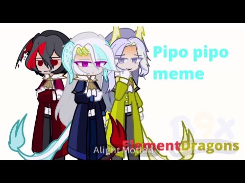 pipo pipo meme || element dragons || new year special! #gachalife2 ...