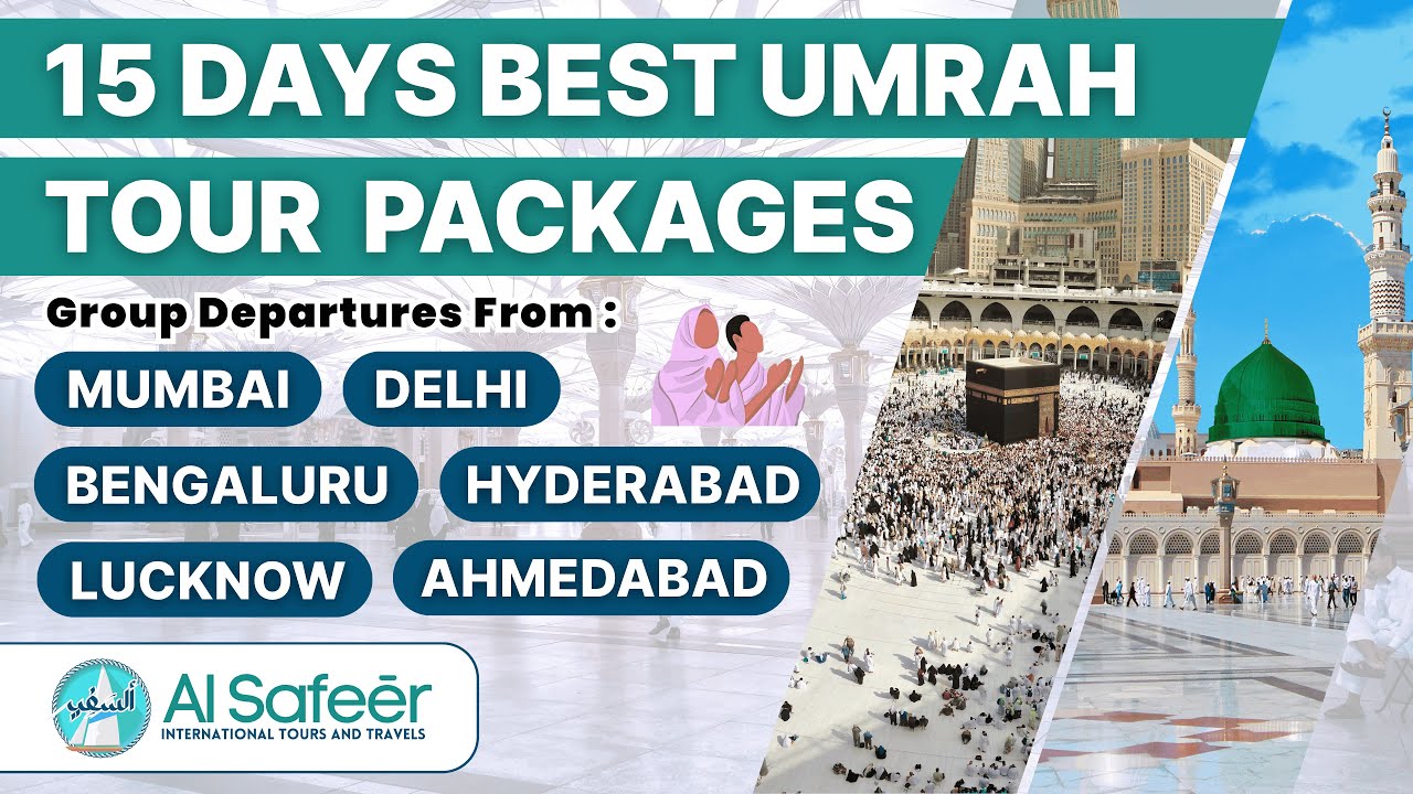 Best Umrah Packages from India | 15 Days Umrah Tour Packages 2025 ...